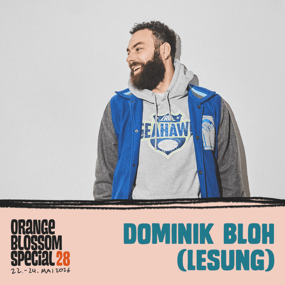 Dominik Bloh (Lesung) | Orange Blossom Special Festival